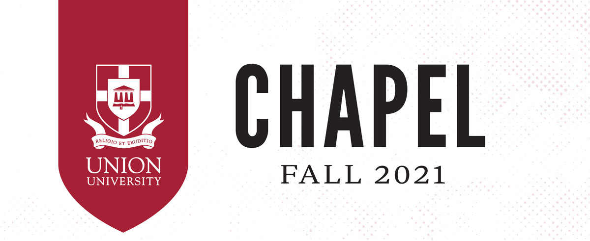 Fall 2021 Chapel Guide | Union University